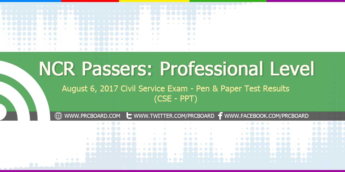 NCR Passers Professional: August 2017 Civil Service Exam Results CSE-PPT