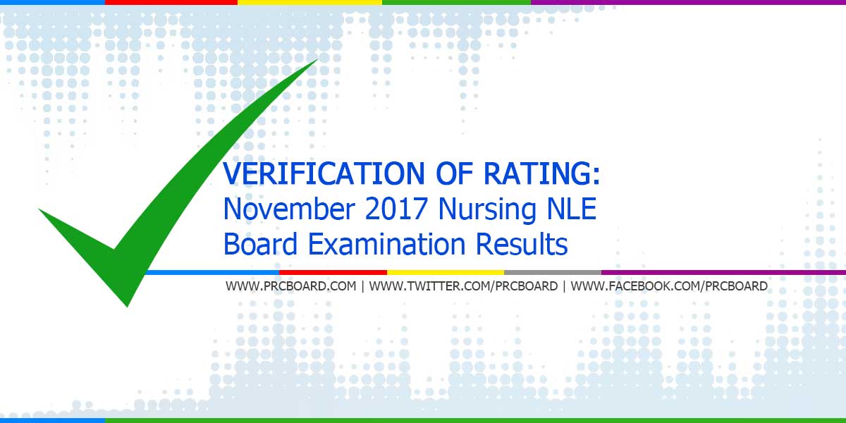 VERIFICATION OF RATING: November 2017 Nursing NLE Board Exam Results