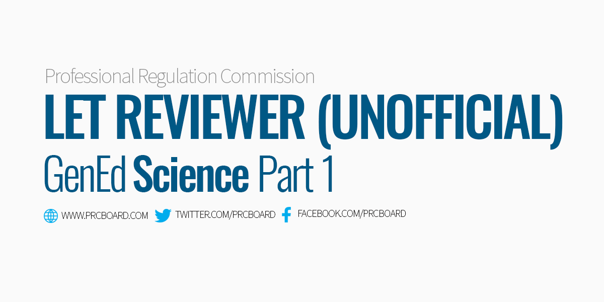 LET Reviewer General Education GenEd Science Part 1 let-reviewer-general-education-gened-science-part-1