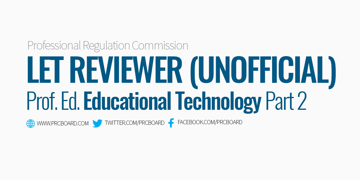 LET Reviewer Professional Education Prof. Ed.: Educational Technology ...
