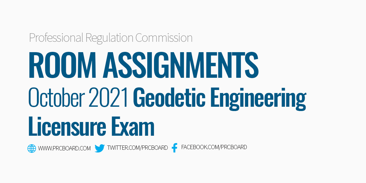 ROOM ASSIGNMENTS: October 2021 Geodetic Engineer Licensure Exam