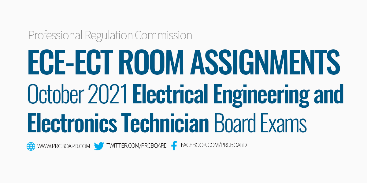 ROOM ASSIGNMENTS: October 2021 Electronics Engineering ECE-ECT Board Exams