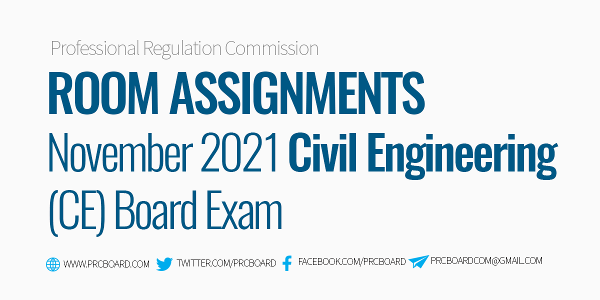 ROOM ASSIGNMENTS: November 2021 Civil Engineering Board Exam