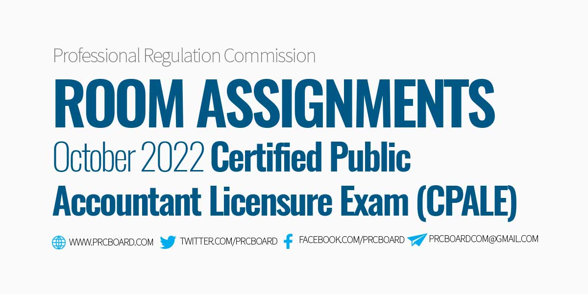 ROOM ASSIGNMENT - October 2022 Certified Public Accountant Licensure Exam (CPALE)