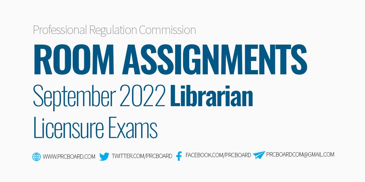 ROOM ASSIGNMENT - September 2022 Librarian Licensure Exam