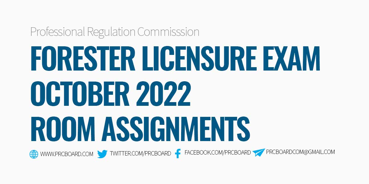 ROOM ASSIGNMENTS: October 2022 Forester Board Exam ROOM ASSIGNMENTS: October 2022 Forester Board Exam