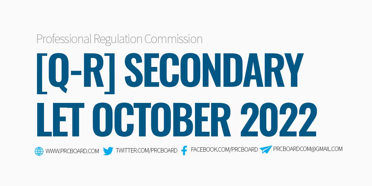 Q-R Secondary: October 2022 LET List of Passers