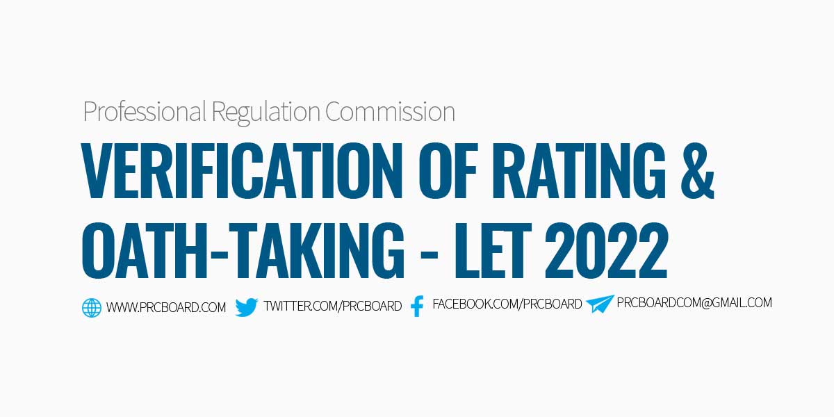 Verification of Rating, Registration, Oath-Taking: October 2022 LET Results
