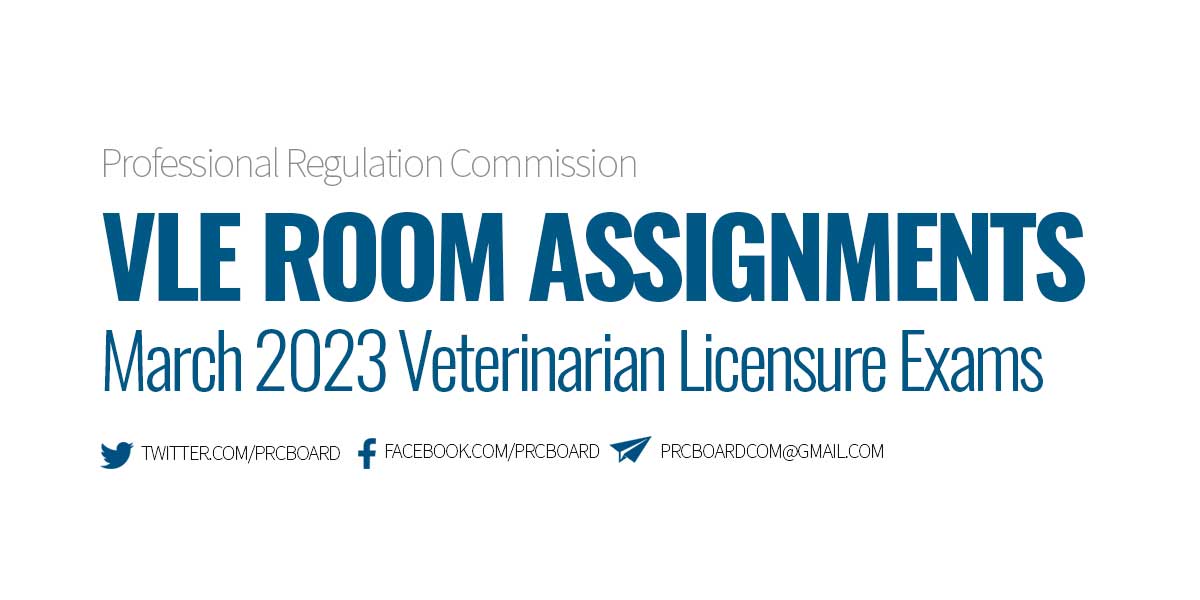 ROOM ASSIGNMENTS: March 2023 Veterinarian Licensure Exam (VLE)