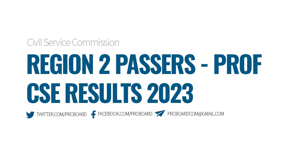 REGION 2 PASSERS Professional: CSE Results March 2023