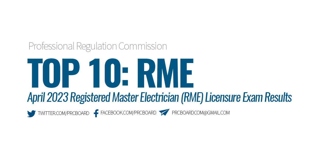 TOP 10 RME: April 2023 Registered Master Electrician Board Exam Topnotchers