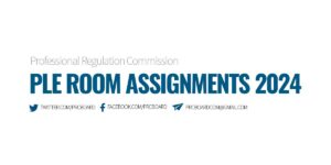 ROOM ASSIGNMENTS: April 2024 Physician Licensure Exam (PLE)