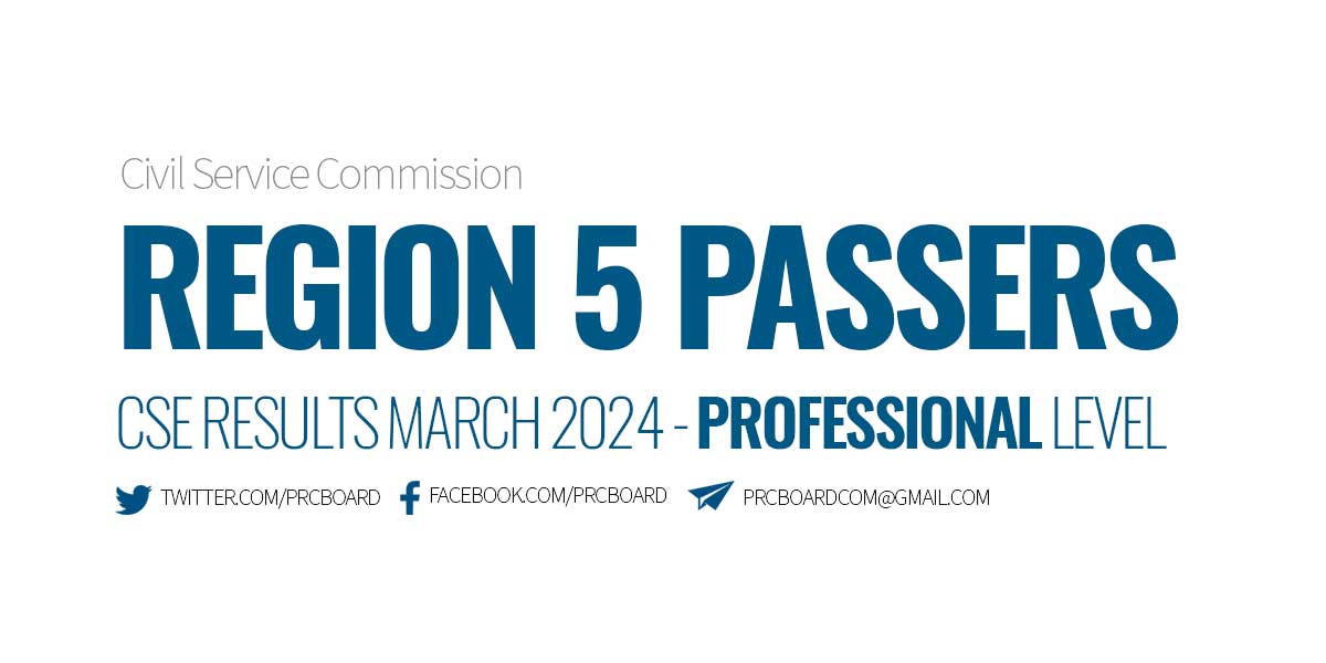 REGION 5 Passers Professional: March 2024 Civil Service Exam Results