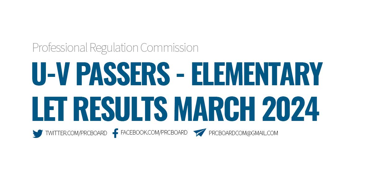 U-V List of Passers: March 2024 LET Results (Elementary)