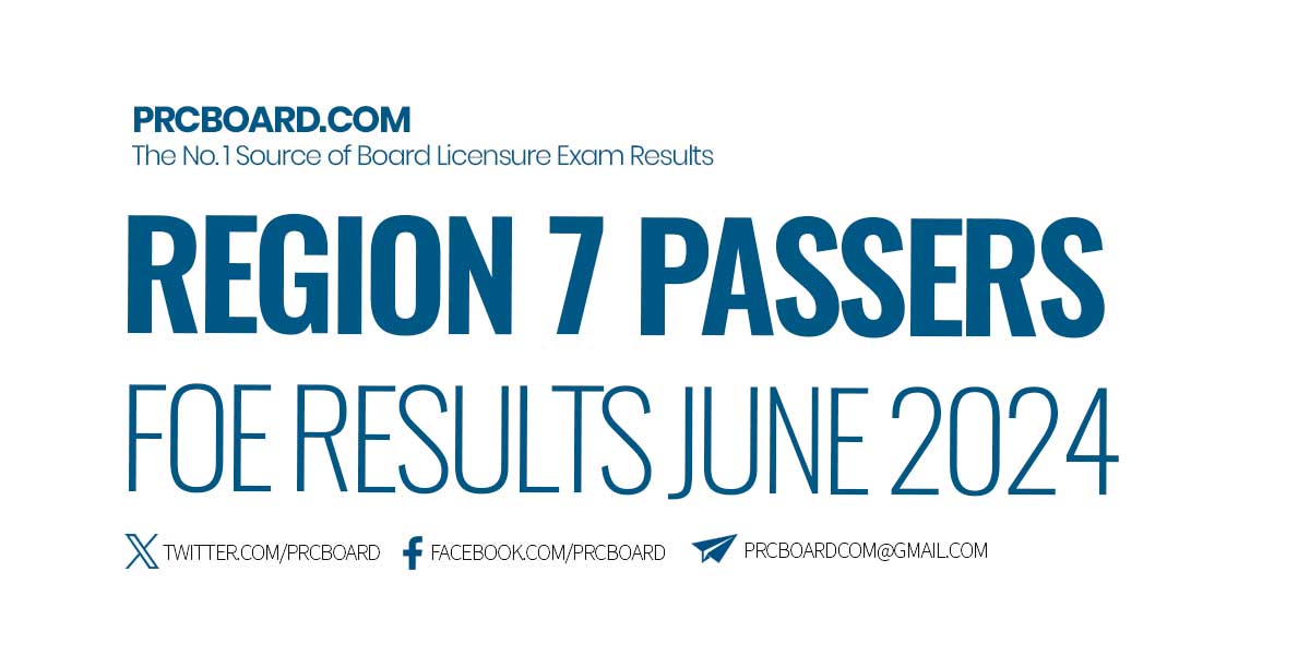 Region 7 (Central Visayas) Passers: June 2024 FOE Results