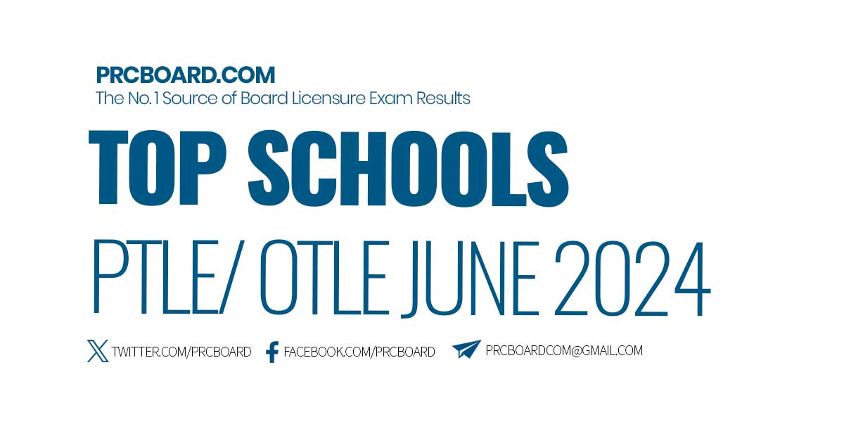 TOP SCHOOLS: June 2024 PTLE and OTLE Results