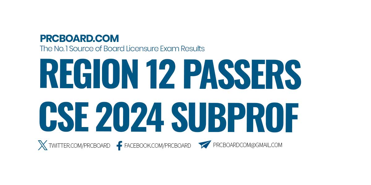 REGION 12 Passers Subprofessional: August 2024 Civil Service Exam (CSE ...
