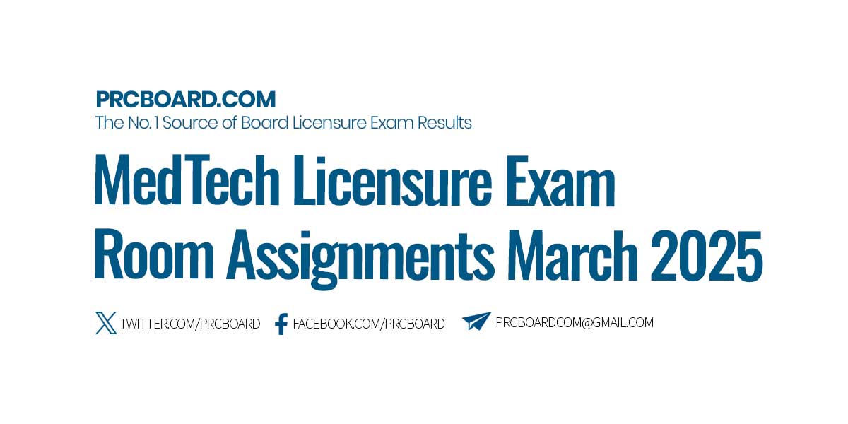 ROOM ASSIGNMENTS: March 2025 MedTech Licensure Exam (MTLE)